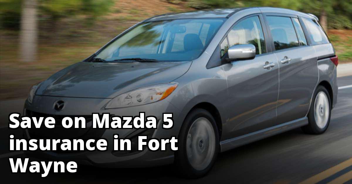Cheapest Mazda 5 Insurance in Fort Wayne, IN